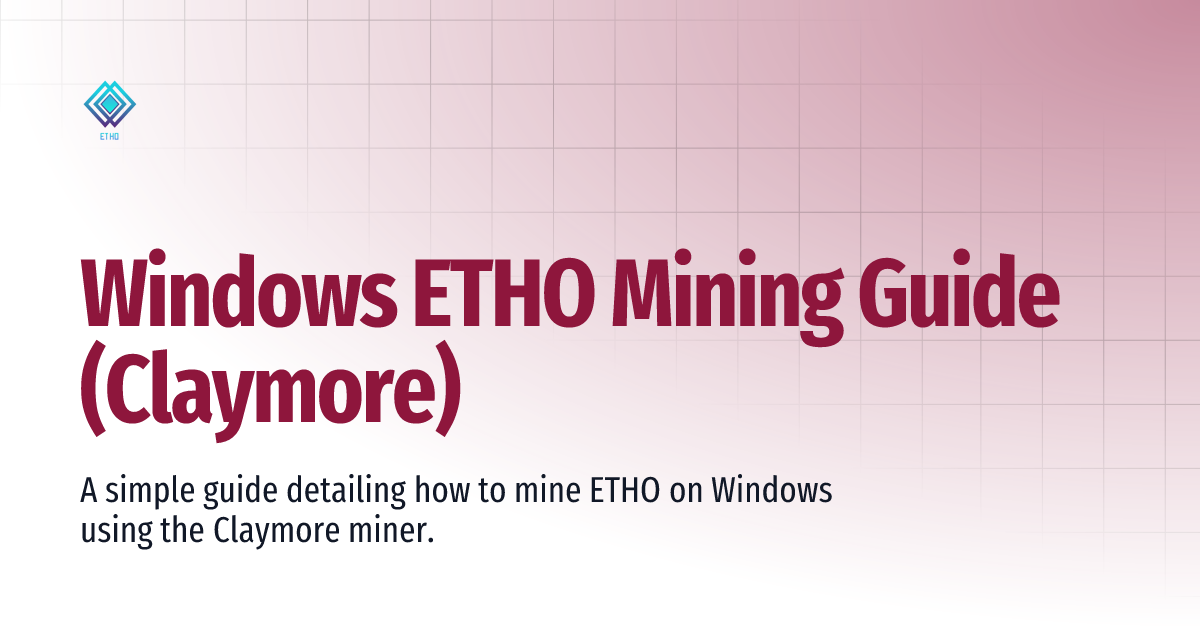 Windows ETHO Mining Guide (Claymore) | Etho Protocol