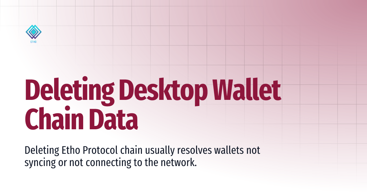 Deleting Desktop Wallet Chain Data | Etho Protocol